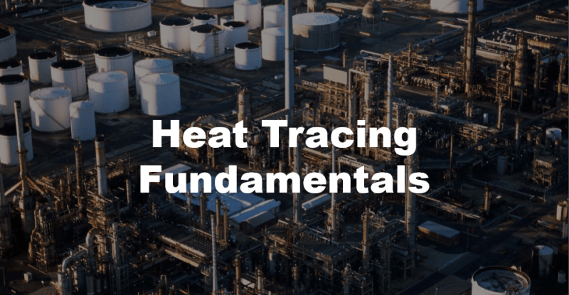 The Basics of Electric Heat Trace Technology - Cross Company